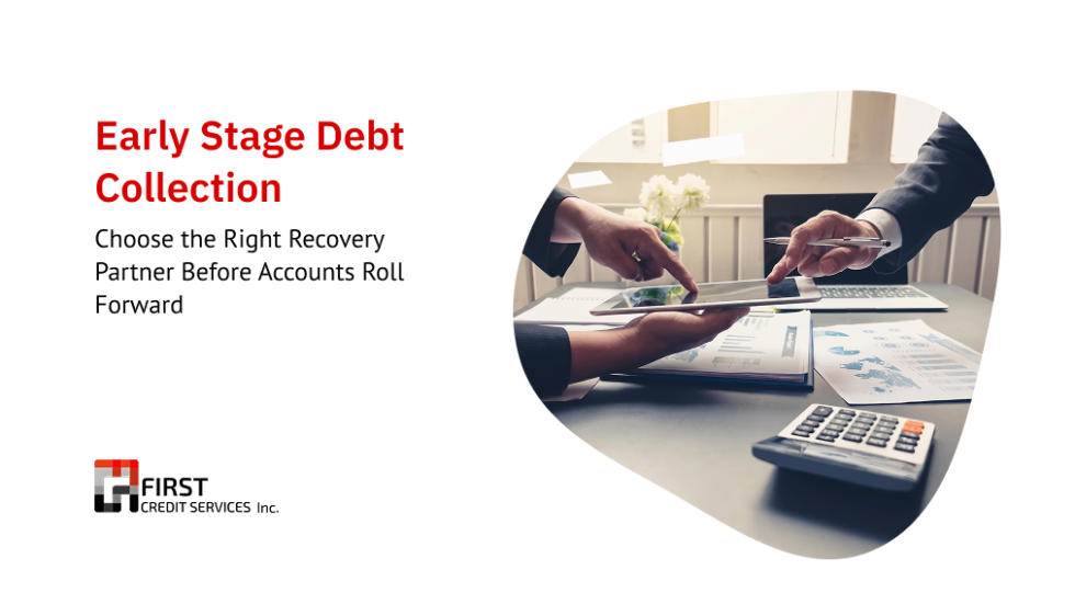 Early-Stage Debt Collection: Recover Accounts Earlier
